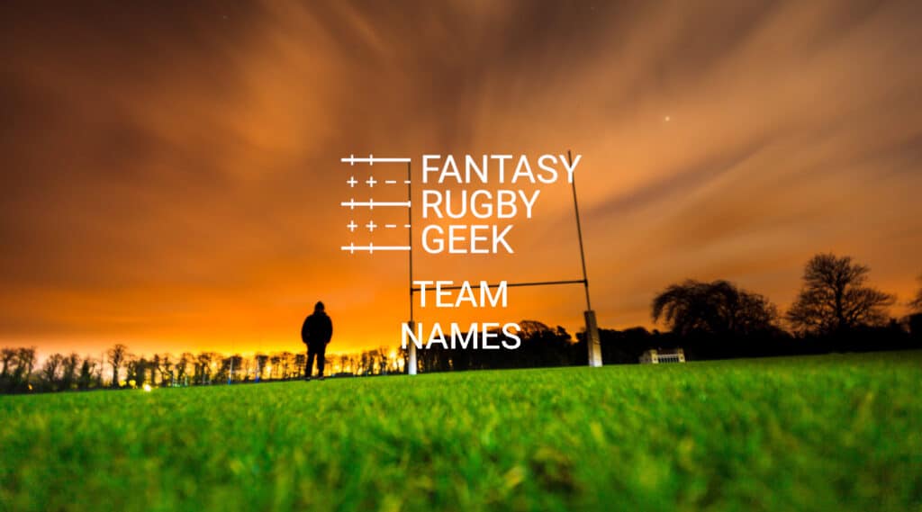 100 of the Best Fantasy Rugby Team Names (2026) – Fantasy Rugby Geek